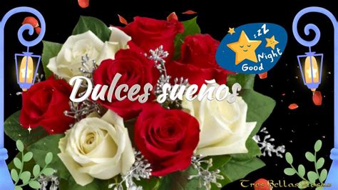 Buenas Noches 🌹🌹🌹dulces SueÑos Youtube