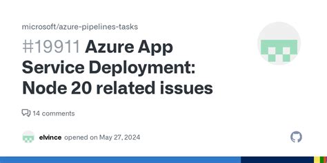 Azure App Service Deployment Node 20 Related Issues · Issue 19911 · Microsoftazure Pipelines
