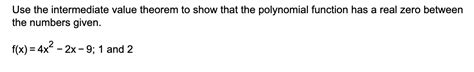 Solved Use The Intermediate Value Theorem To Show That The