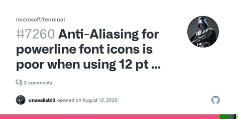 Anti Aliasing For Powerline Font Icons Is Poor When Using 12 Pt Or Lower · Issue 7260