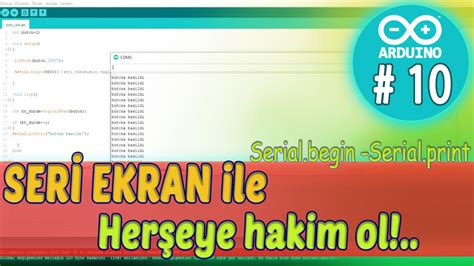 Serial Monitör Seri Ekran Seri Haberleşme Nasıl Kullanılır Arduino