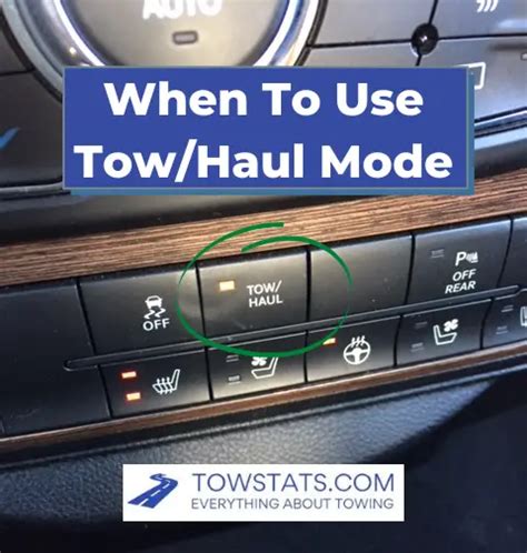 When To Use Tow Haul Mode What It S For How It Works