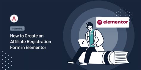 How To Create An Affiliate Registration Form In Elementor Tutorial