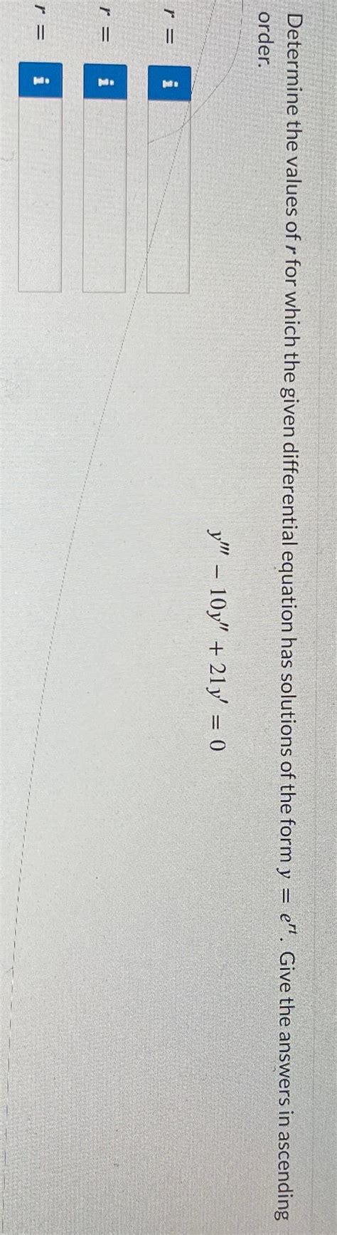 Solved Determine The Values Of R For Which The Given Chegg