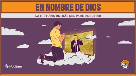 En Nombre De Dios La Historia Detrás Del Pare De Sufrir Revista Anfibia