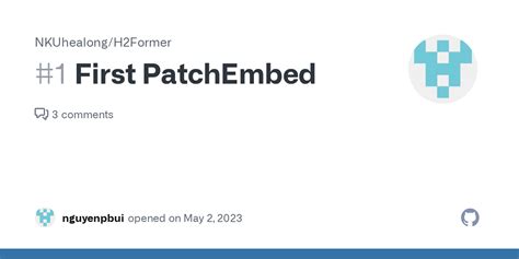 First Patchembed · Issue 1 · Nkuhealongh2former · Github