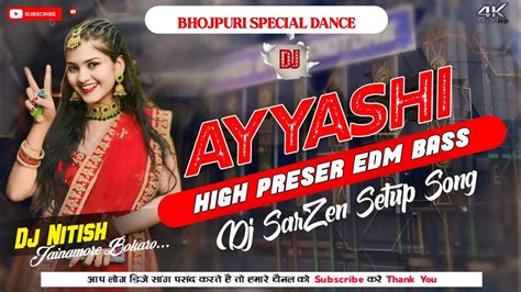 Dj Sarzen Mix Song 👿 Ayyashi Edm Bass Piyakad Dance Mix Dj Nitish