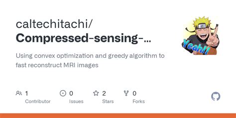 Github Caltechitachi Compressed Sensing Mri Using Convex Optimization And Greedy Algorithm To