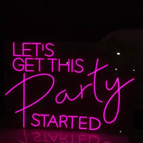 Lets Get This Party Started Neon Sign Flex Text Neon Etsy