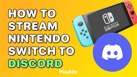How To Stream Nintendo Switch To Discord Playbite