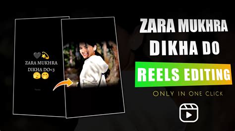 Capcut Mukhra Dikha Do Template Archives Rajan Editz