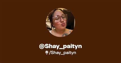 Shaypaityn Find Shaypaityn Onlyfans Linktree