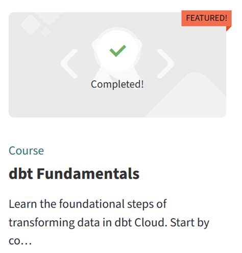 Course Complete: dbt Fundamentals | Chris Vizes