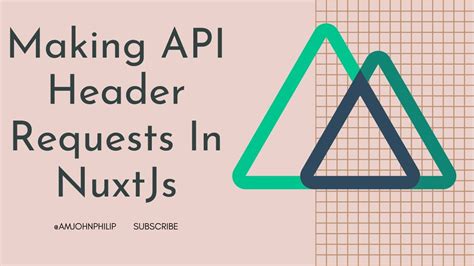 Making Api Header Requests In Nuxtjs Youtube