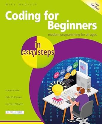 Coding For Beginners In Easy Steps Mcgrath Mike Amazon In Books