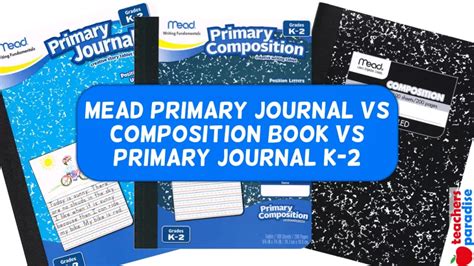 Mead Primary Journal Vs Composition Book Vs Primary Journal K 2