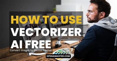 how to use vectorizer ai free convert images to vector format