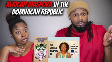 🇩🇴 American Couple Reacts The African Diaspora In The Dominican