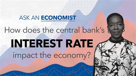 How Does The Central Banks Interest Rates Impact The Economy Ask An