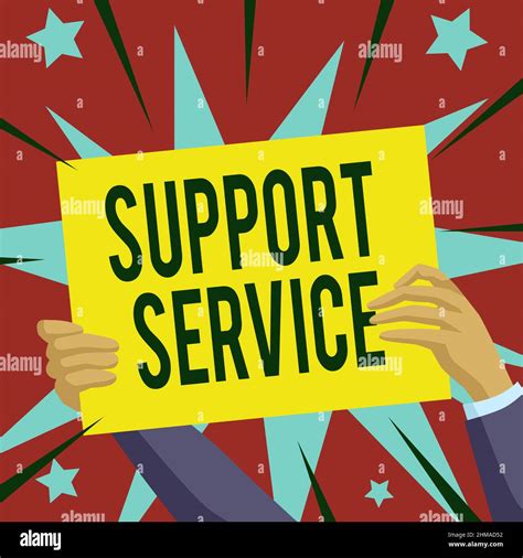 Sign Displaying Support Service Business Showcase Activity For Execution Of A Product Or