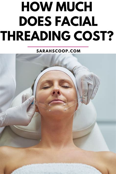 How Much Does Facial Threading Cost Thread Lift PDO Sarah Scoop