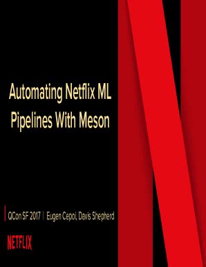 Fillable Online Presentation Automating Netflix ML Pipelines With