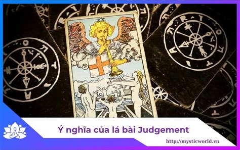 Ý NghĨa CỦa LÁ BÀi Judgement Trong Tarot Mysticworld Vn Thế Giới
