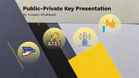Public Private Key Explanation By Hussein Elhabbash On Prezi