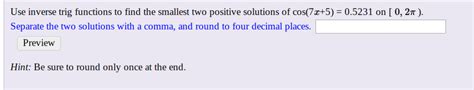 Solved Use Inverse Trig Functions To Find The Smallest Two