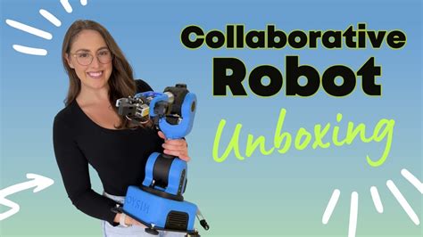 Unboxing A Collaborative Robot Youtube