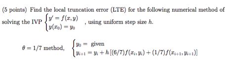 solved 5 points find the local truncation error lte for