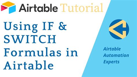 Understanding If And Switch Statements In Airtable Video No Code