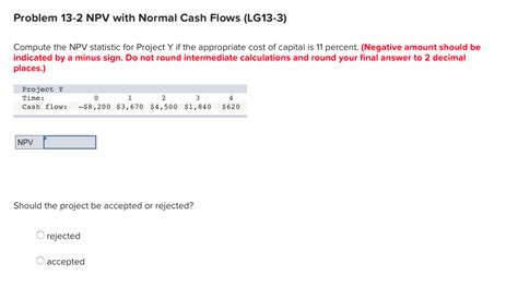 Solved Problem 13 2 Npv With Normal Cash Flows Lg13 3
