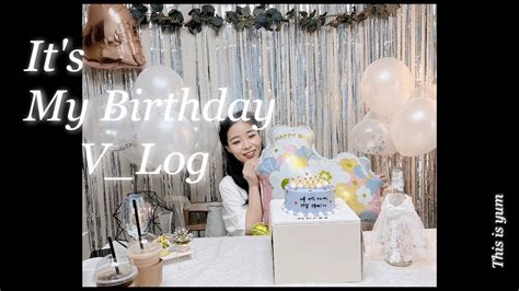 Vlog 생일 브이로그 Youtube