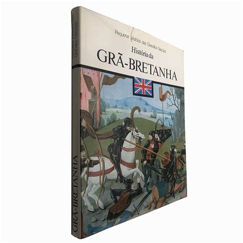 Hist Ria Da Gr Bretanha