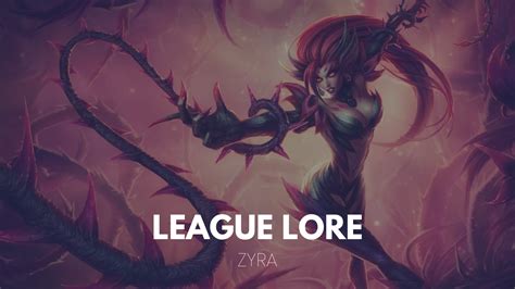 Who Is Zyra In The League Of Legends Lore The Thorny Enchantress Journey The Rift Crown