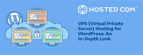 Vps Hosting For Wordpress An In Depth Look