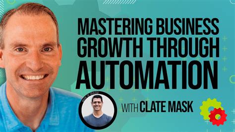 Episode 344 Automating Your Path To Business Excellence With Clate Mask