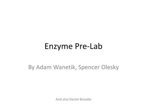 PPT Enzyme Pre Lab PowerPoint Presentation Free Download ID
