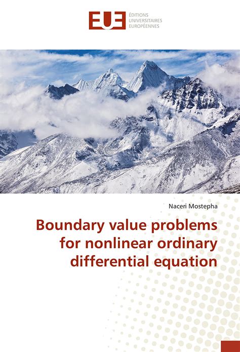 Boundary Value Problems For Nonlinear Ordinary Differential Equation 9783639737585