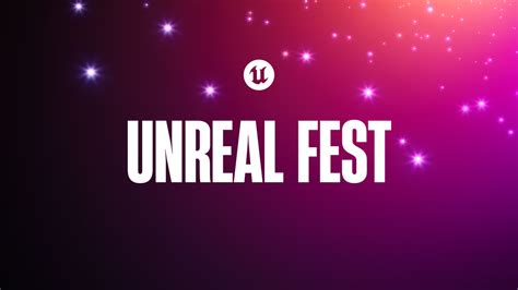 Unreal Fest 2025 を世界各地で開催します！ Unreal Engine