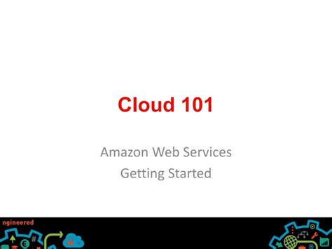 Aws 101 Guide Ppt