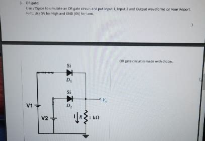 Solved OR Gate Use TTSpice To Simulate An OR Gate Circuit Chegg Com