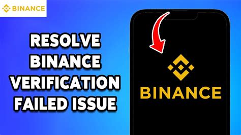 How To Resolve Binance Verification Failed Issue Troubleshoot Binance Common Errors YouTube
