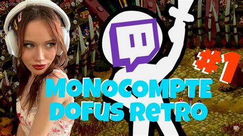 DOFUS RETRO 1 BOUNE AVENTURE DE ZERO W QuiizNTV YouTube