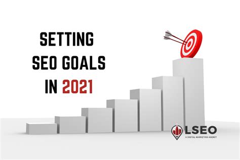 Setting Seo Goals In 2021 Lseo