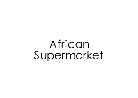 African Supermarket Salisbury Ba