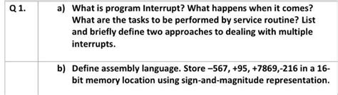Solved Q A What Is Program Interrupt What Happens When Chegg