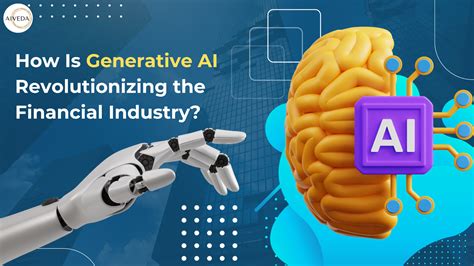 How Is Generative AI Revolutionizing the Financial Industry? - AIVeda