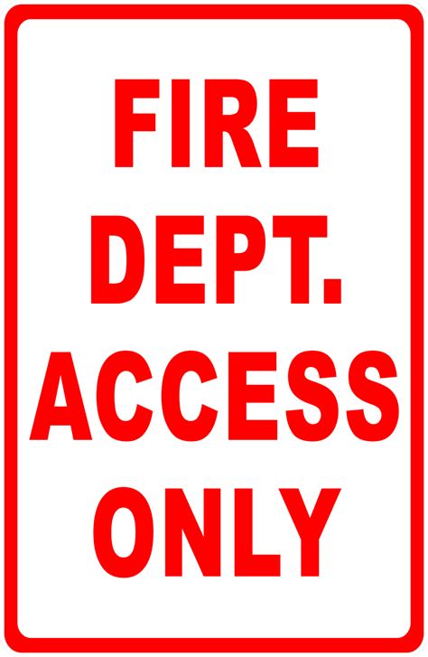 Fire Dept Access Only Sign Signs By Salagraphics